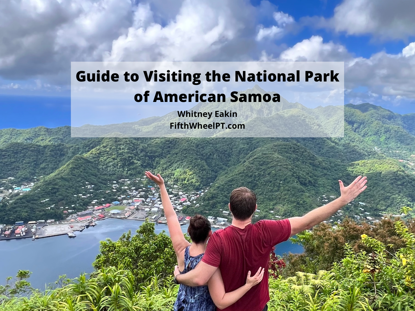 Guide to Visiting the National Park of American Samoa – Fifth Wheel ...